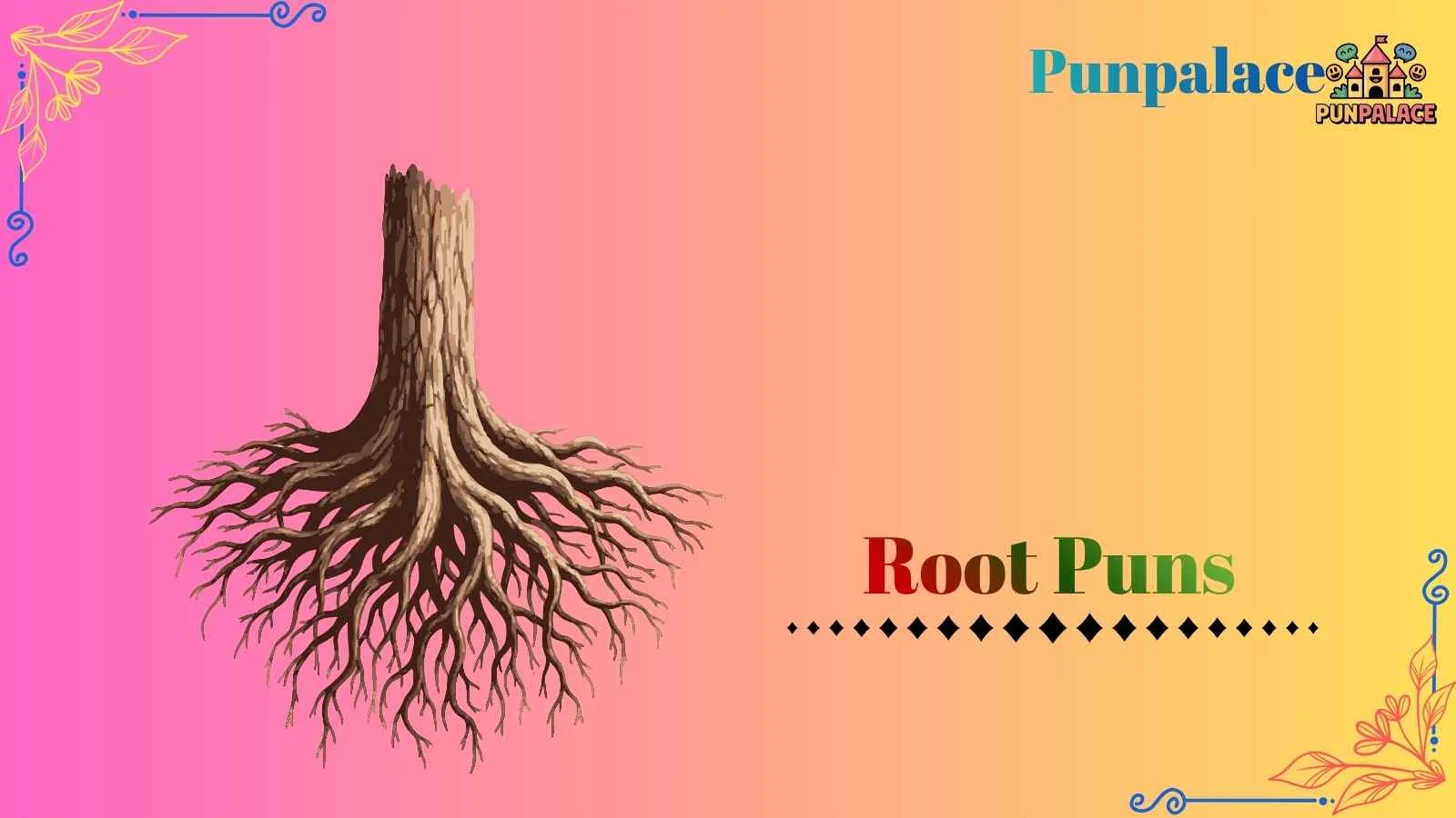 205+Root Puns Must-Read Laughs for Nature Nerds! - punpalace.com