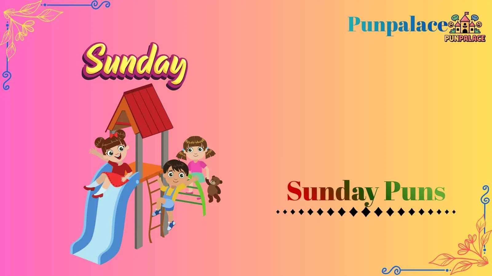 380+Sunday Puns Feel-Good Jokes for Relaxing Vibes! - punpalace.com